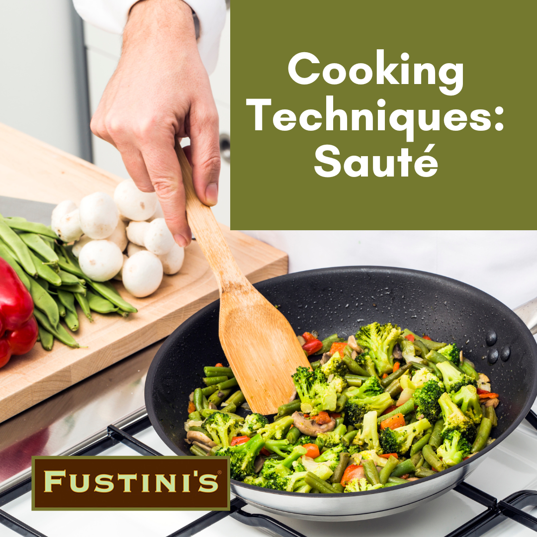 Cooking Techniques: Sautéing | Fustini's Oils & Vinegars