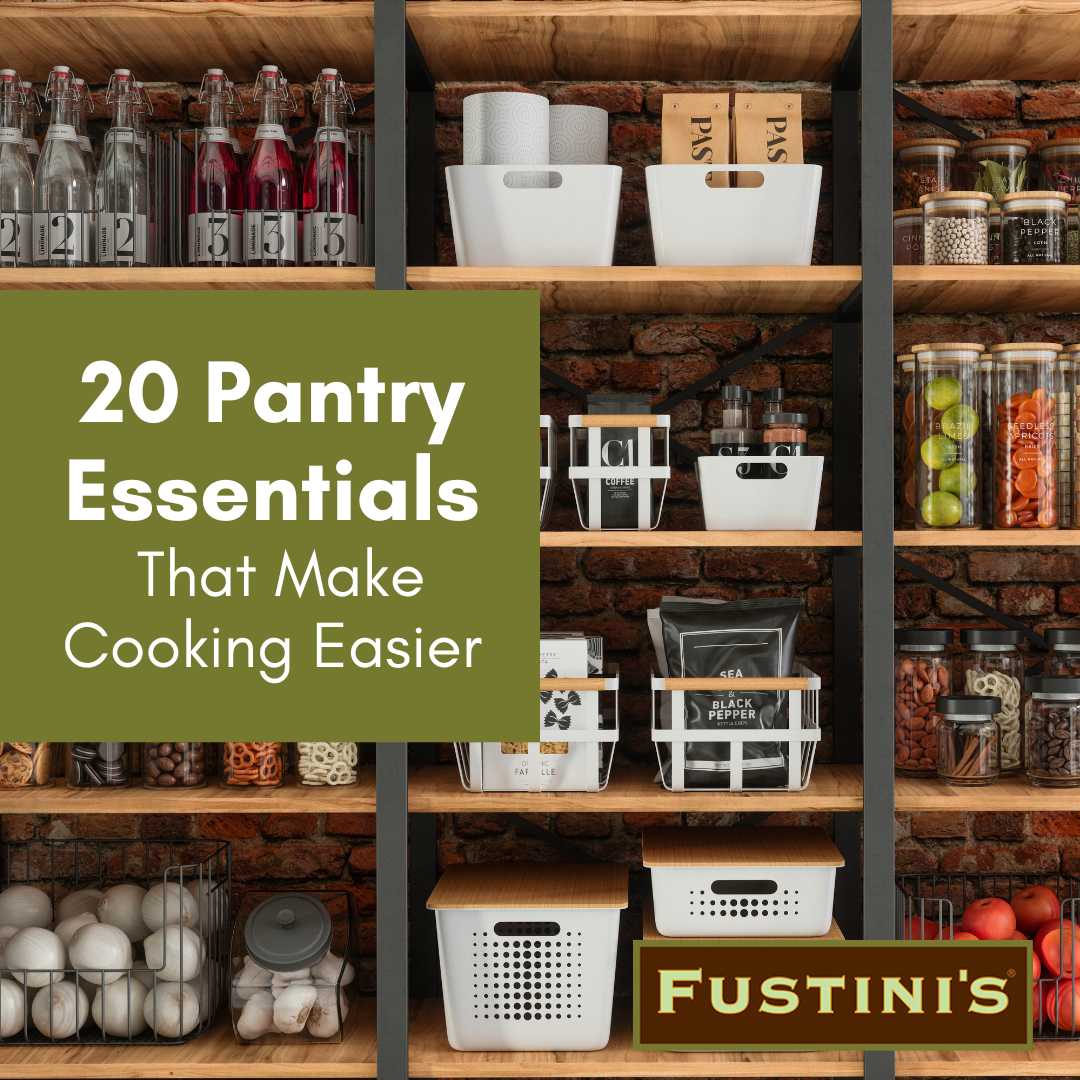 20 Pantry Essentials to Make Cooking Easier | Fustini's Oils & Vinegars