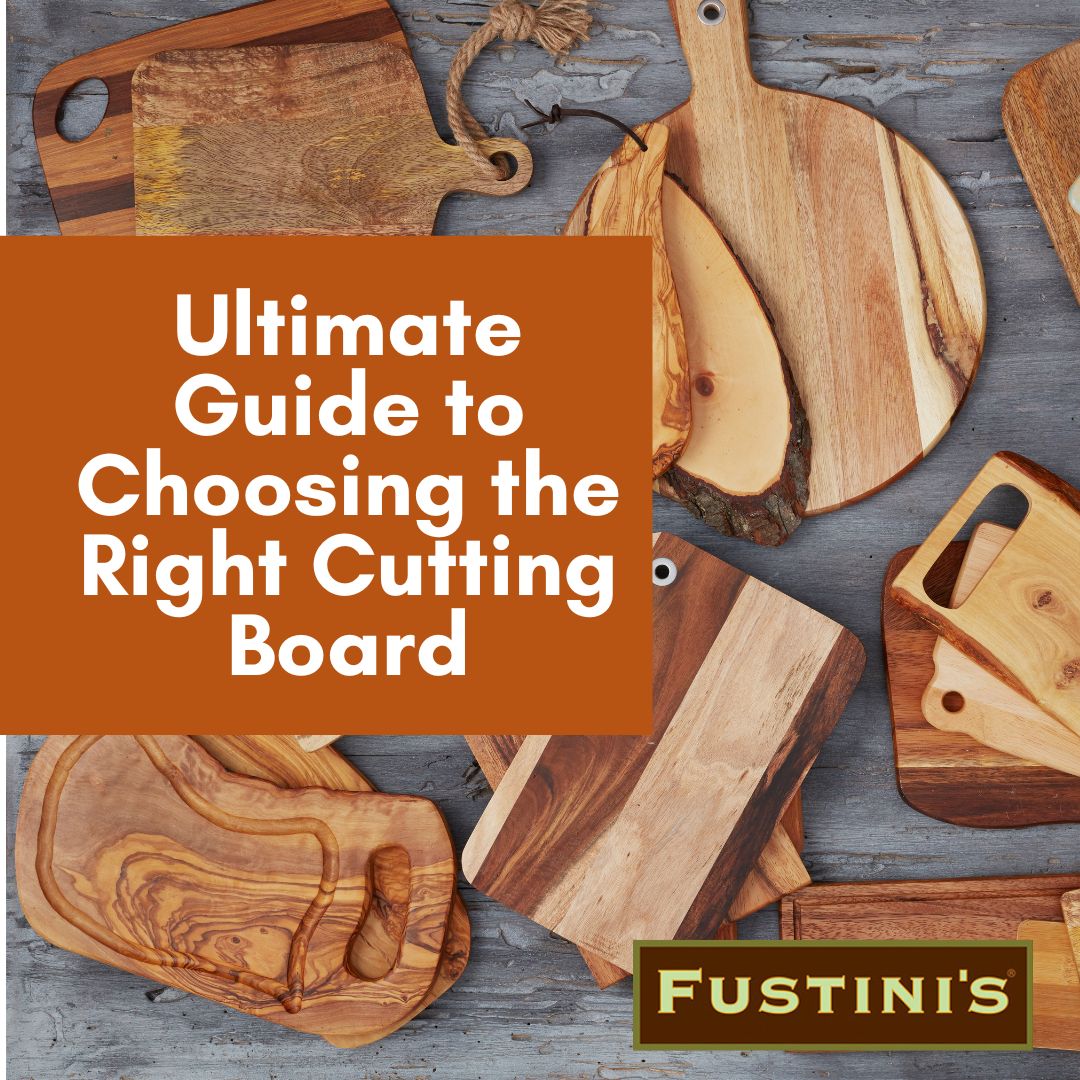 Ultimate Guide to Choosing the Right Cutting Board | Fustini's ...